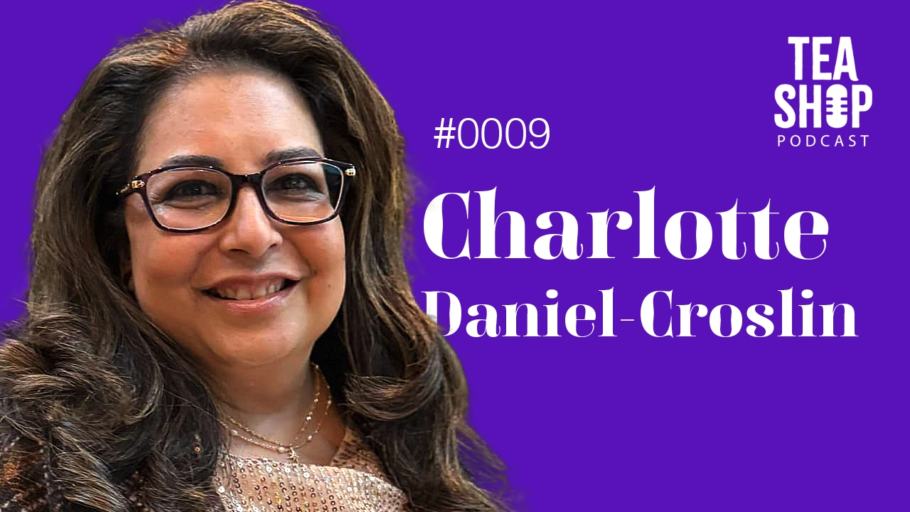 # Tea Shop With #9 Charlotte Daniel-Croslin